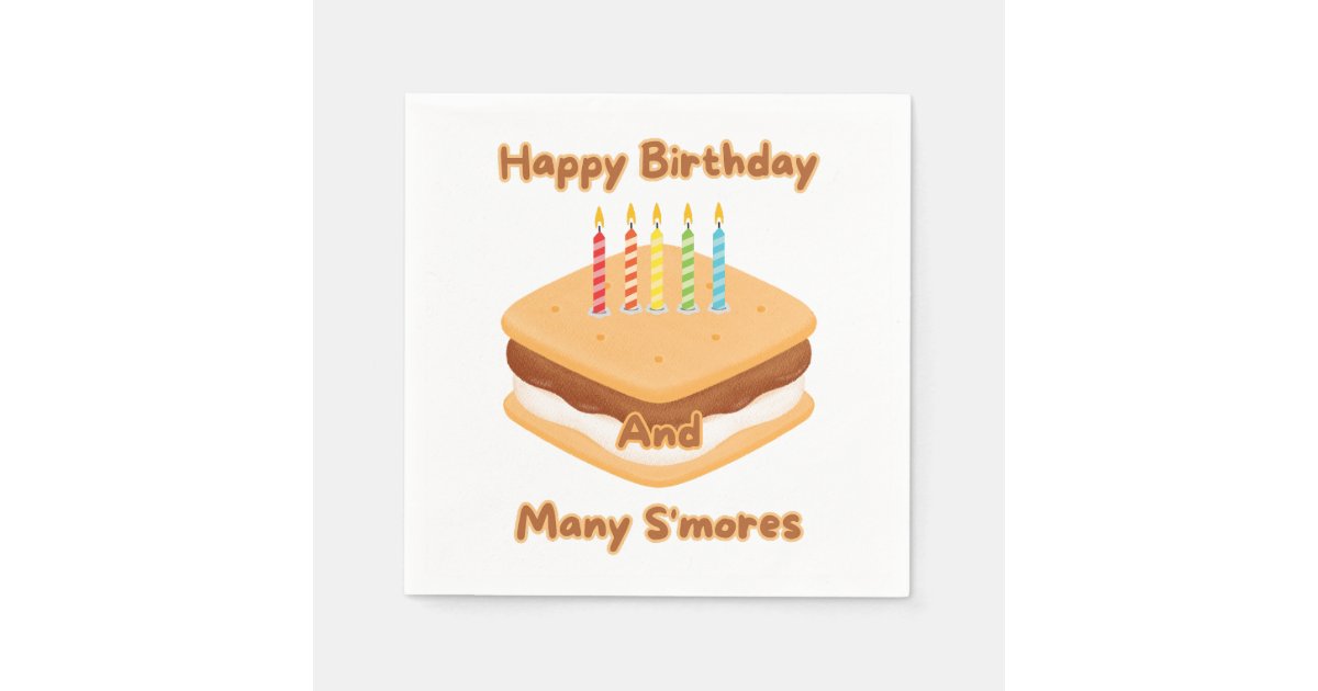 Happy Birthday And Many S'mores 3 Ply Napkins | Zazzle