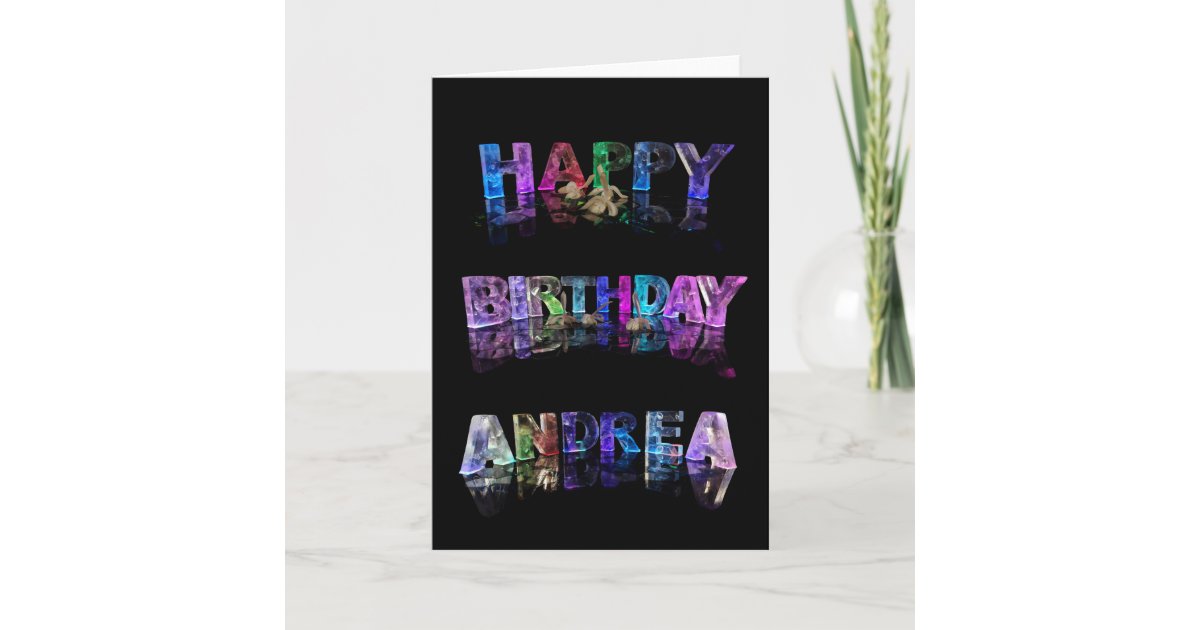 Happy Birthday Andrea Card | Zazzle
