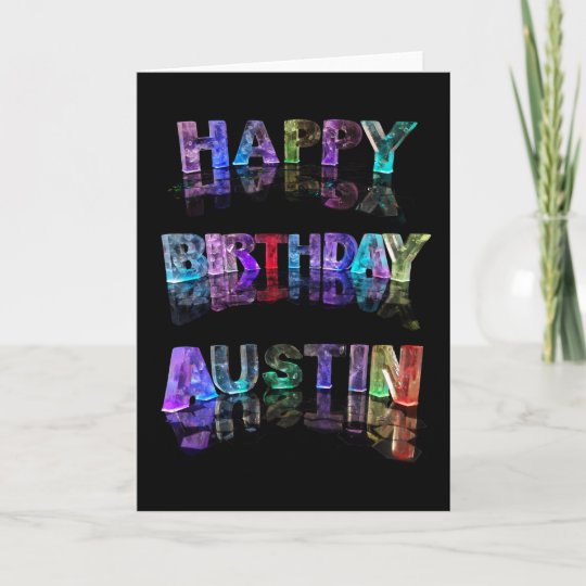 Happy Birthday Austin Card | Zazzle.com