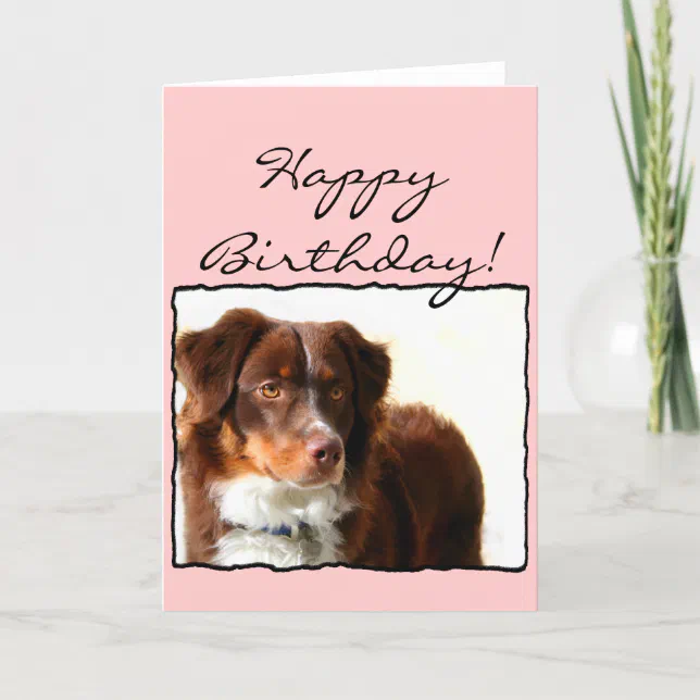 Happy Birthday Australian Shepherd greeting card | Zazzle