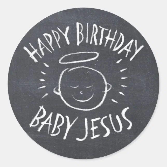 Happy Birthday Baby Jesus - Christmas Christian Classic Round Sticker ...