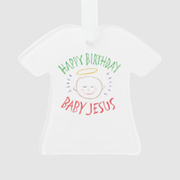 Happy Birthday Baby Jesus - Religious Christmas Ornament | Zazzle