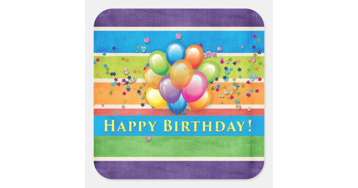 Happy Birthday Balloons Multi Color Square Sticker | Zazzle
