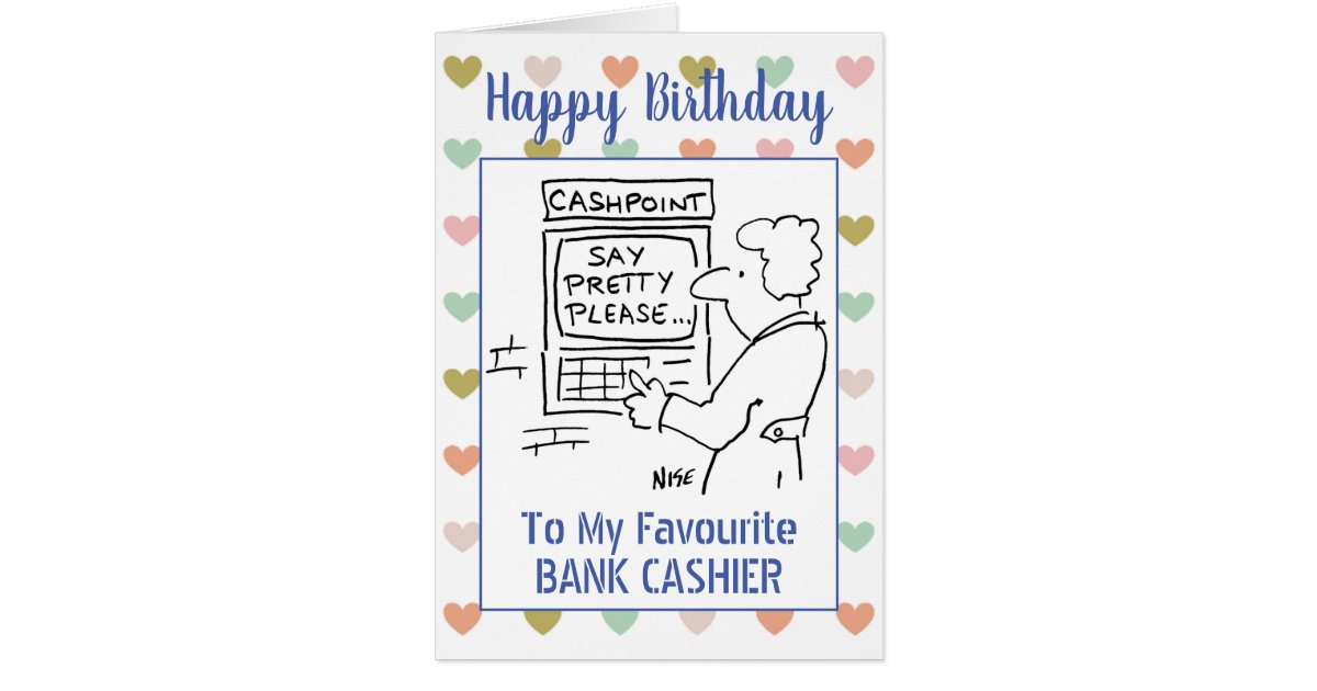 Happy Birthday Bank Cashier | Zazzle