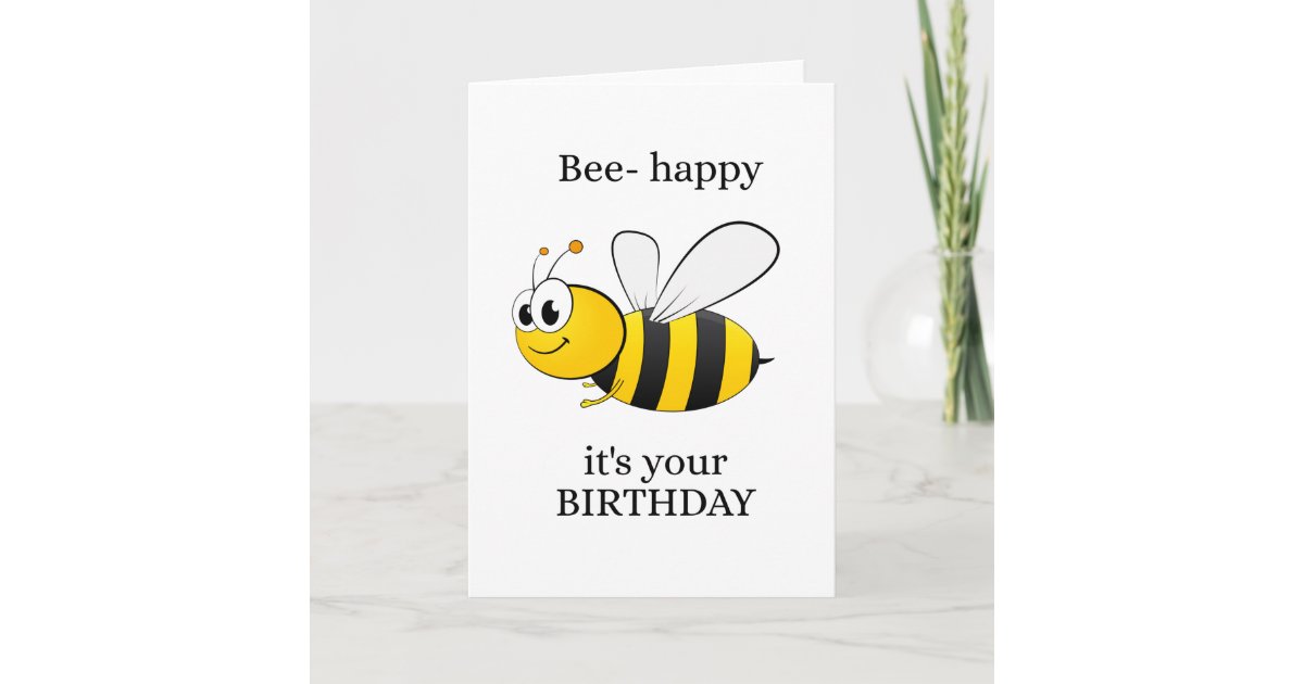 happy birthday Bee Card | Zazzle