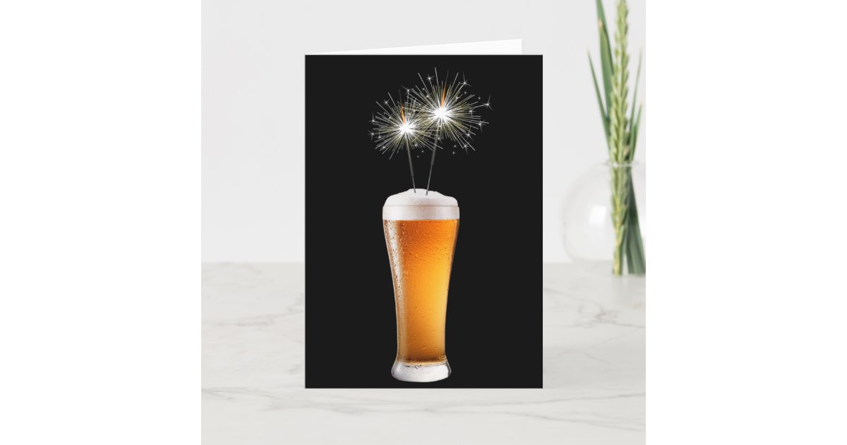 Happy Birthday Beer With Sparklers Card | Zazzle