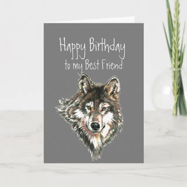 Happy Birthday, Best Friend Wolf, Wolves Card | Zazzle