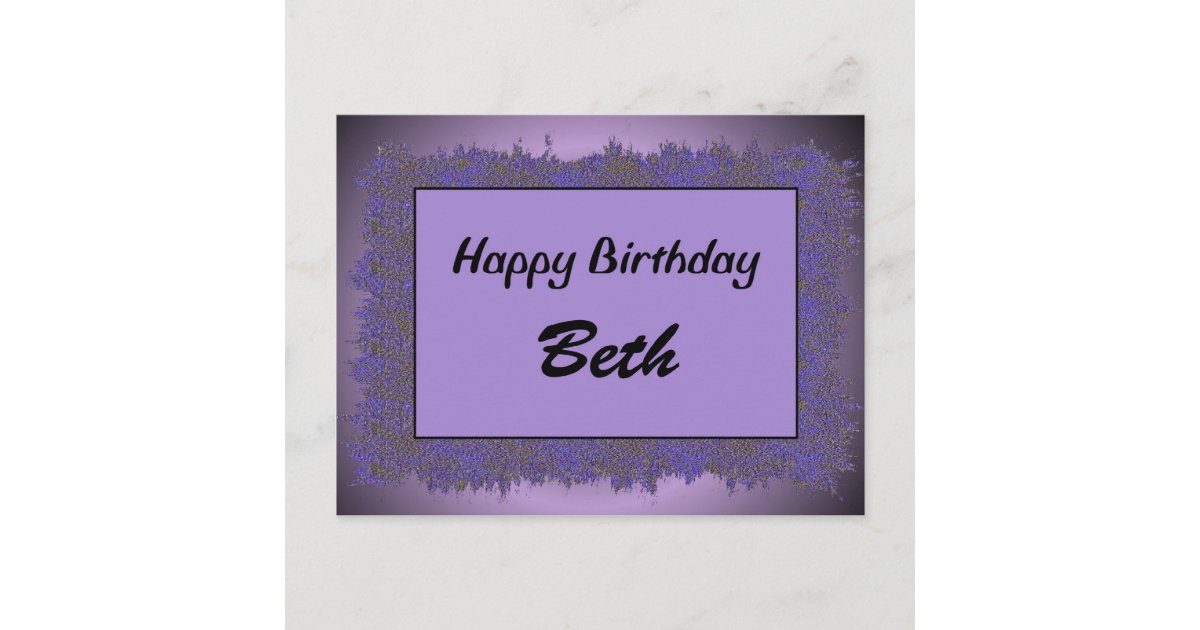 Happy Birthday Beth Postcard | Zazzle