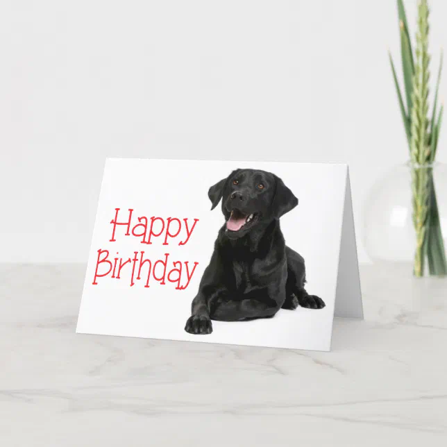 Happy Birthday Black Labrador Puppy Dog - Verse Card | Zazzle