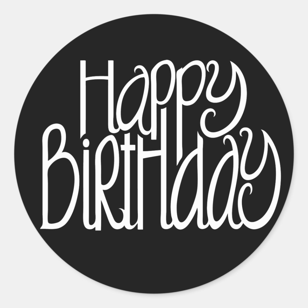 Happy Birthday Black Sticker | Zazzle