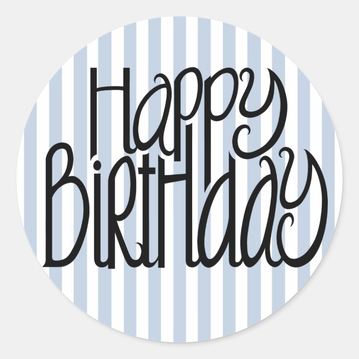 Happy Birthday Blue Stripes Sticker | Zazzle
