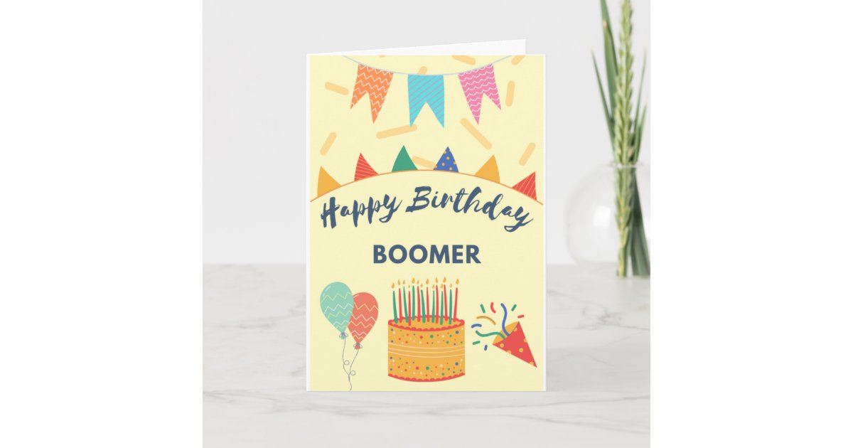Happy Birthday Boomer Card | Zazzle