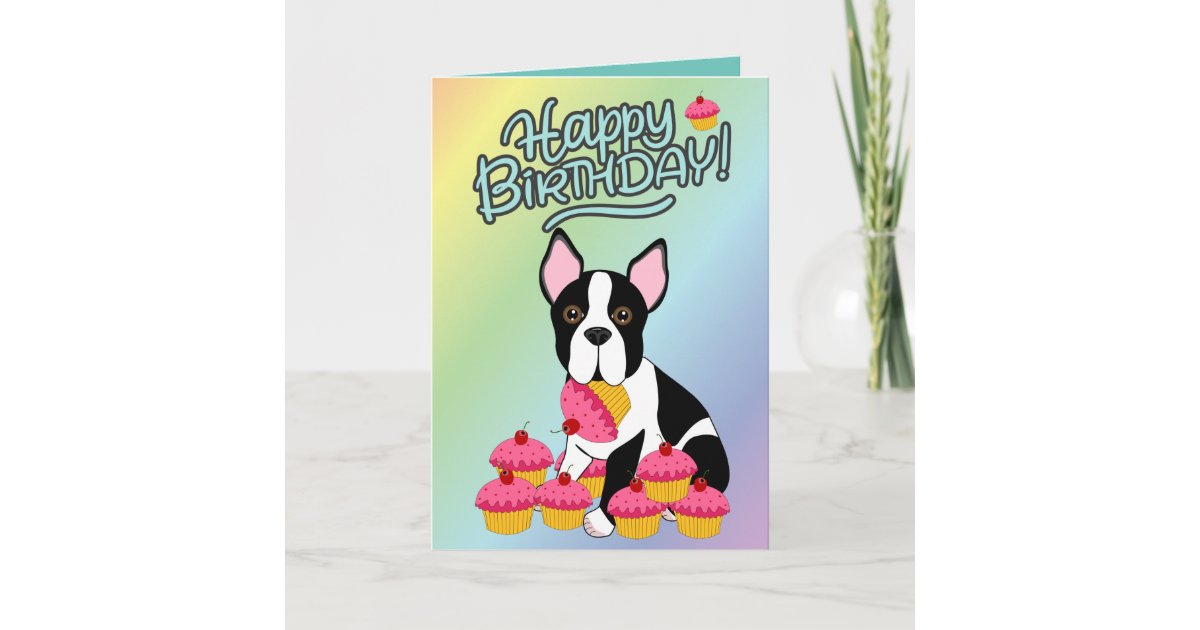 Happy Birthday! Boston Terrier Cupcakes Card | Zazzle
