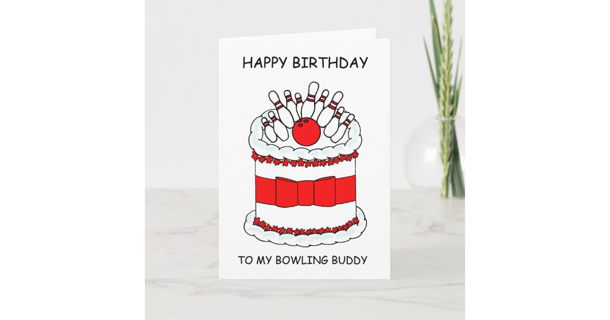 Happy Birthday Bowling Buddy Card | Zazzle