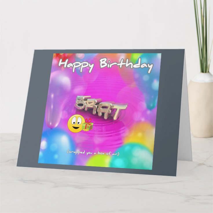 Happy Birthday Brat Card | Zazzle