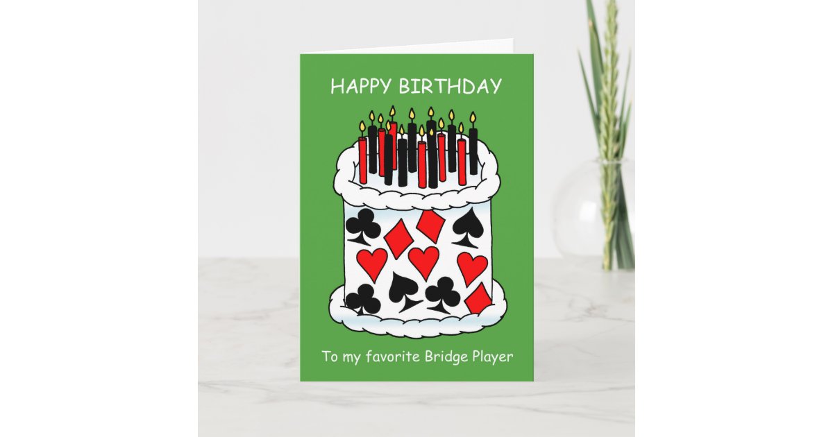 Happy Birthday Bridge Player Card | Zazzle.com