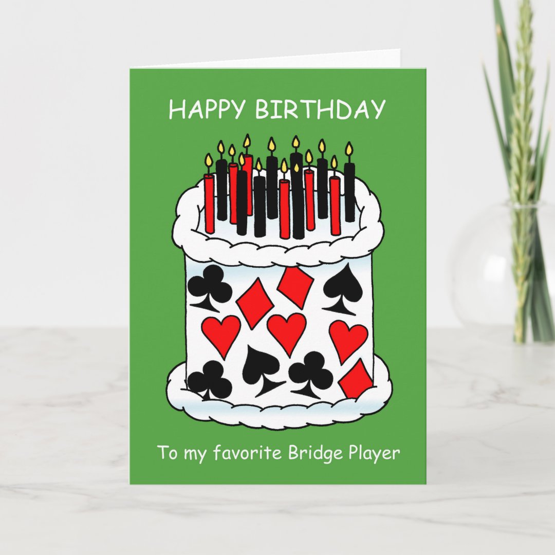 Happy Birthday Bridge Player Card | Zazzle