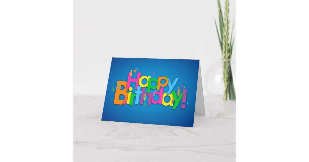 Happy Birthday - Bright Colors Card | Zazzle