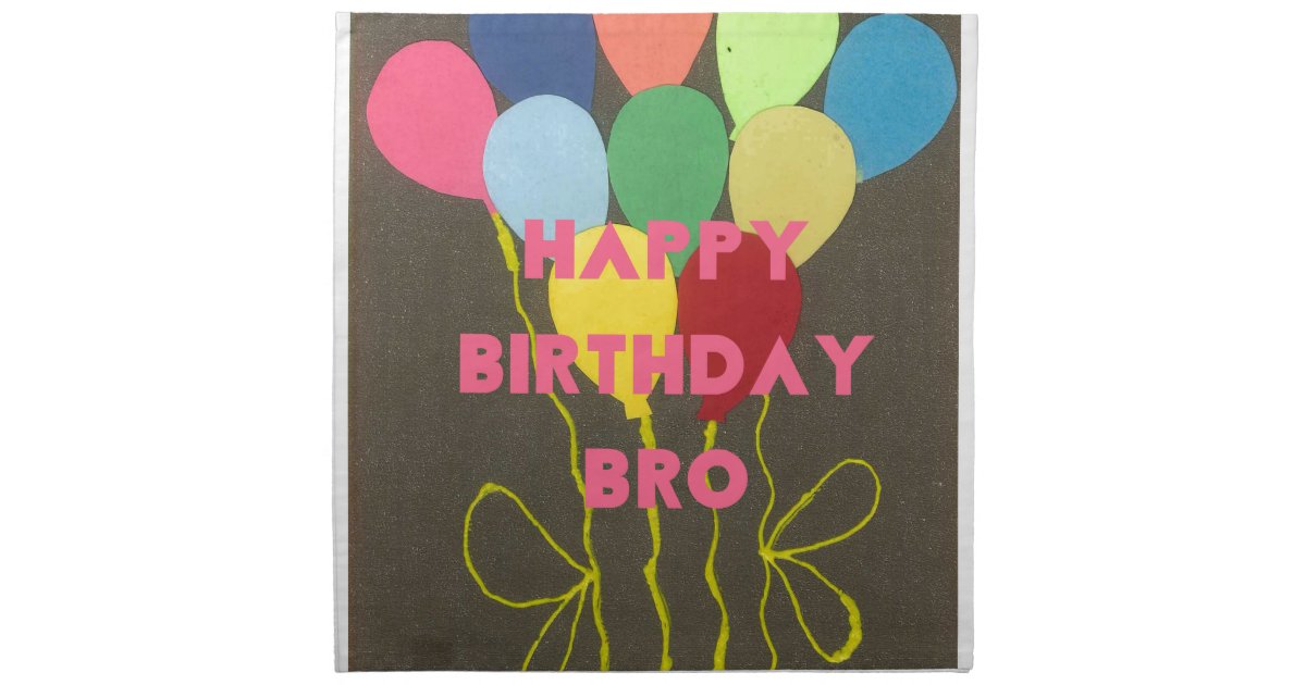 Happy Birthday Bro Napkin | Zazzle