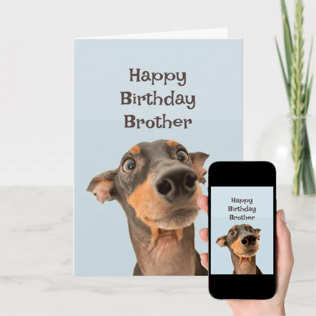 Happy Birthday Brother Funny Dog Humor Card | Zazzle