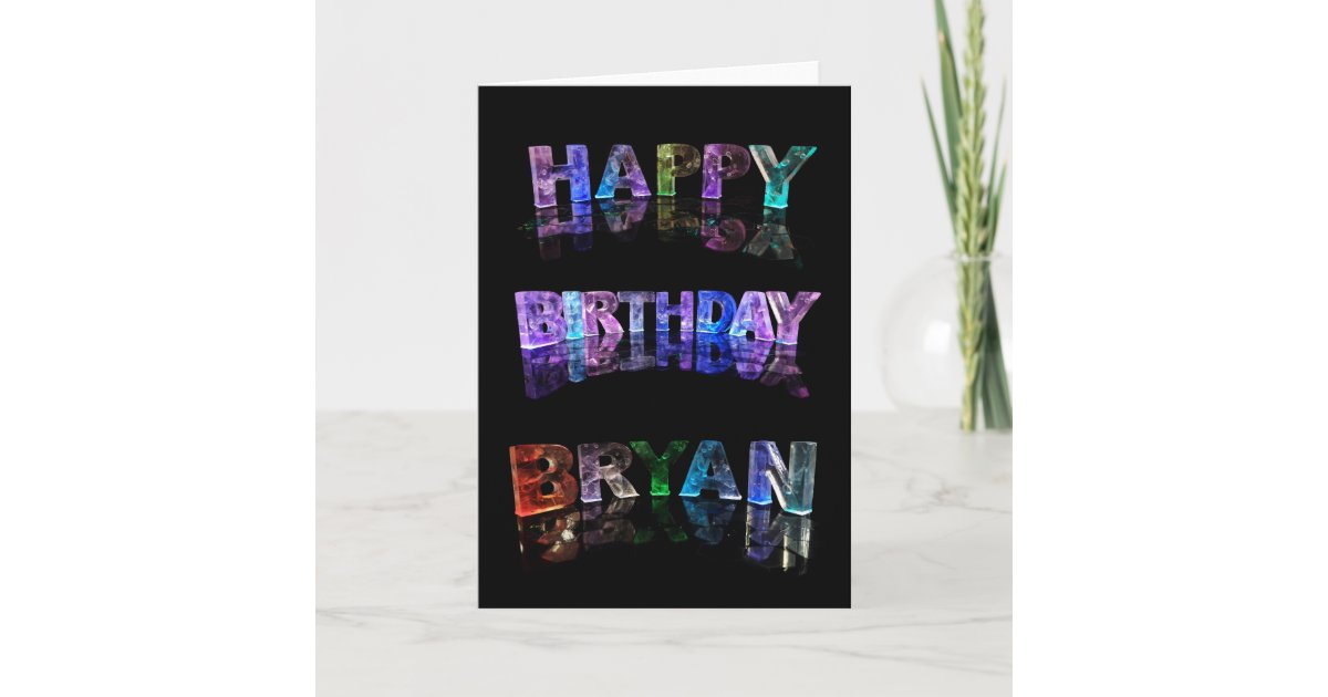 Happy Birthday Bryan Card | Zazzle