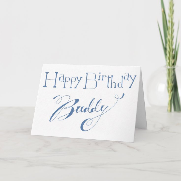 Happy Birthday Buddy! Card | Zazzle