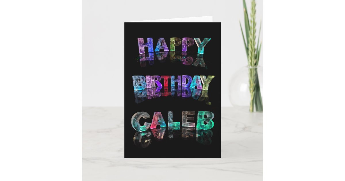 Happy Birthday Caleb Card | Zazzle