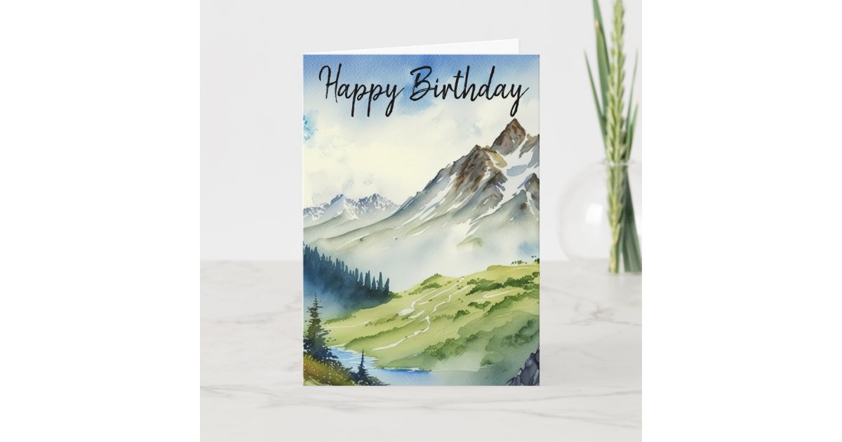 Happy Birthday Card For Him, Watercolor Mountains | Zazzle
