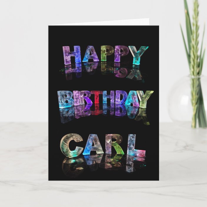 Happy Birthday Carl Card | Zazzle.com