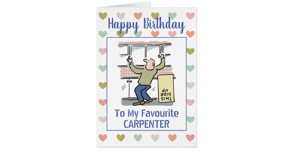 Happy Birthday Carpenter | Zazzle