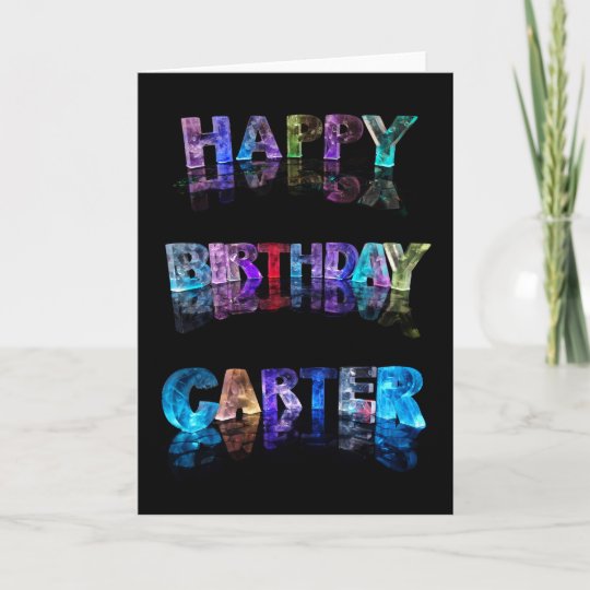 Happy Birthday Carter Card | Zazzle.com