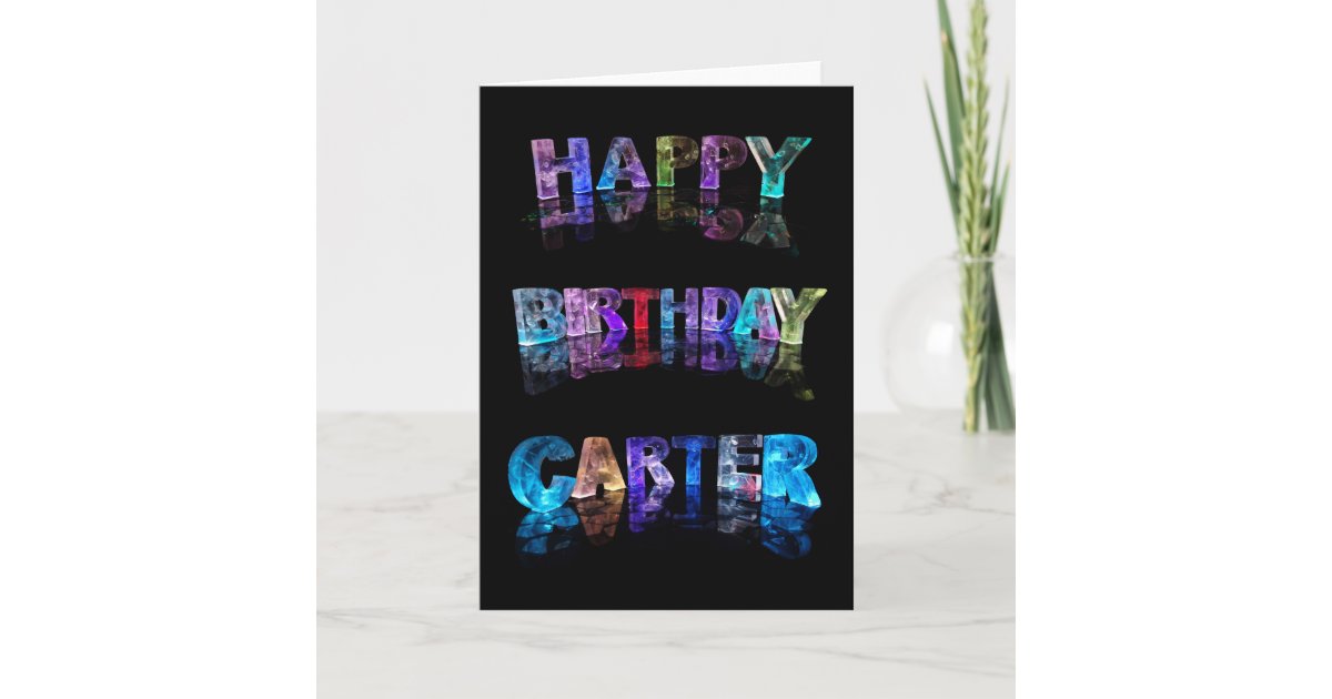Happy Birthday Carter Card | Zazzle.com