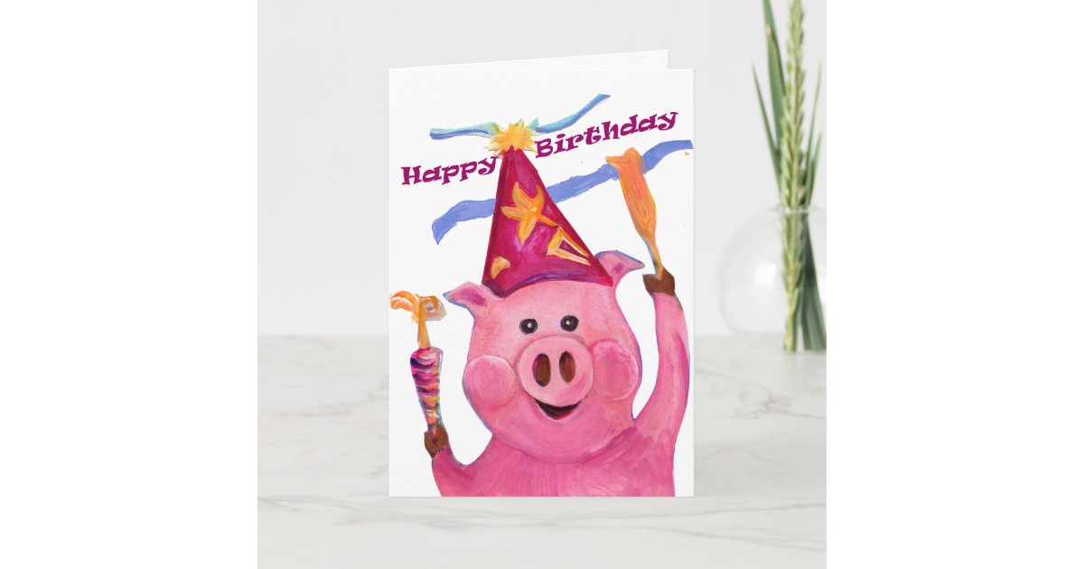 Happy Birthday Celebration Pig Card | Zazzle