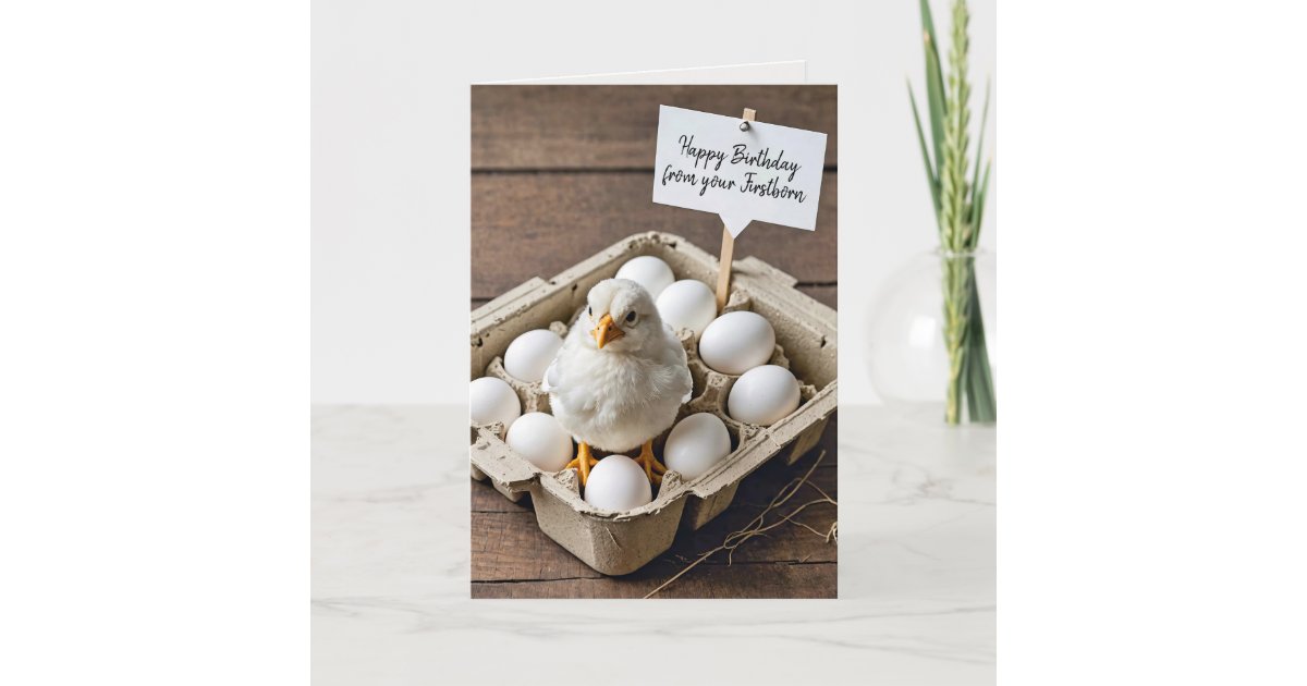Happy Birthday Chicken From Firstborn Card | Zazzle