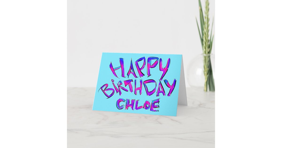 Happy birthday - Chloe Card | Zazzle