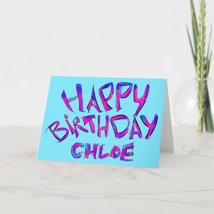 Happy birthday - Chloe Card | Zazzle