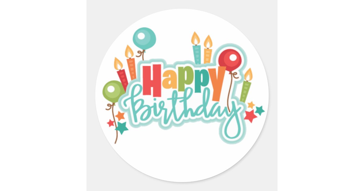 Happy Birthday Classic Round Sticker | Zazzle
