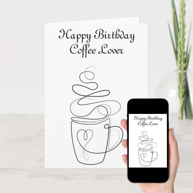 Happy Birthday Coffee Lover Card | Zazzle