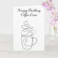 Happy Birthday Coffee Lover Card | Zazzle
