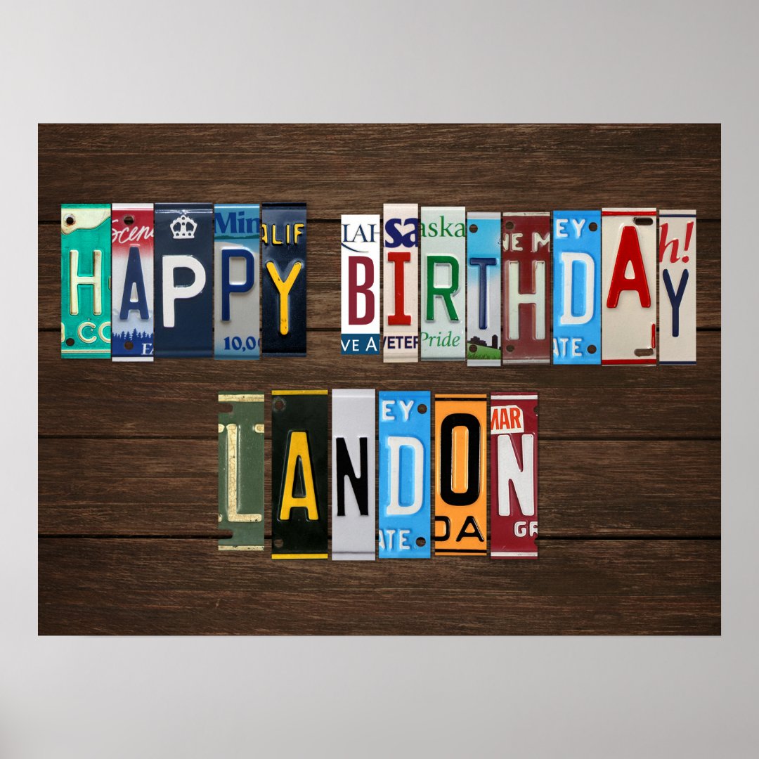 Happy Birthday Custom License Plate Sign LANDON | Zazzle