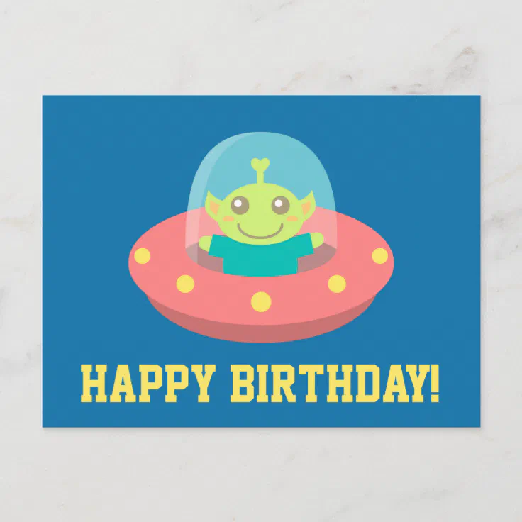 Happy Birthday, Cute Alien in Spacecraft Postcard | Zazzle