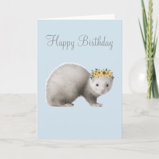 Happy Birthday Cute Ferret Sunflower Crown Card | Zazzle.com