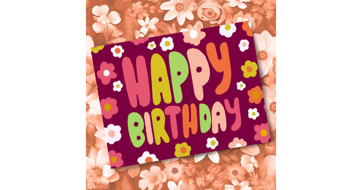 HAPPY BIRTHDAY Daisies Bubble Letters CUSTOM Bday Postcard | Zazzle