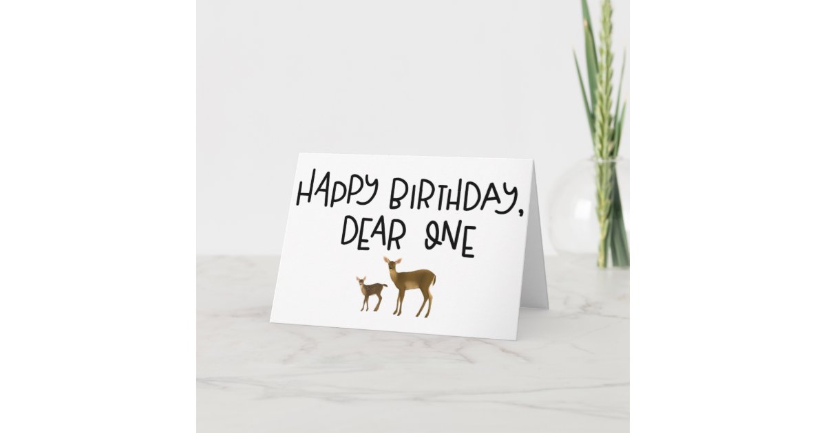 Happy Birthday, dear one card | Zazzle