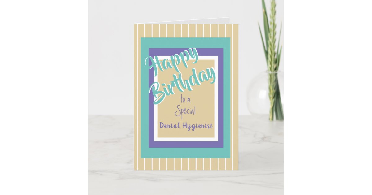 Happy birthday Dental Hygienist greeting card | Zazzle