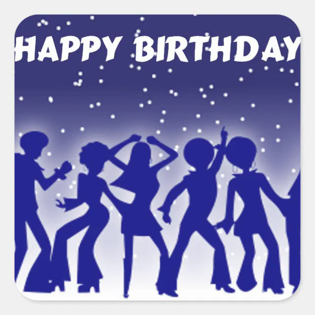 Happy Birthday Disco Dancers Square Sticker | Zazzle