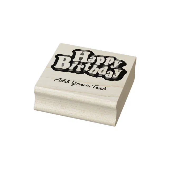 Happy Birthday - DIY Text Rubber Stamp | Zazzle