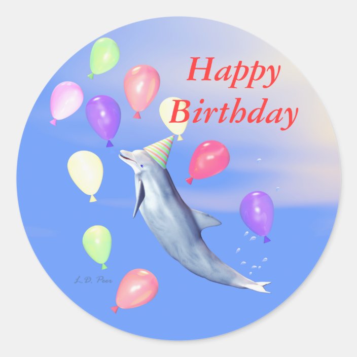 Happy Birthday Dolphin Classic Round Sticker | Zazzle.com