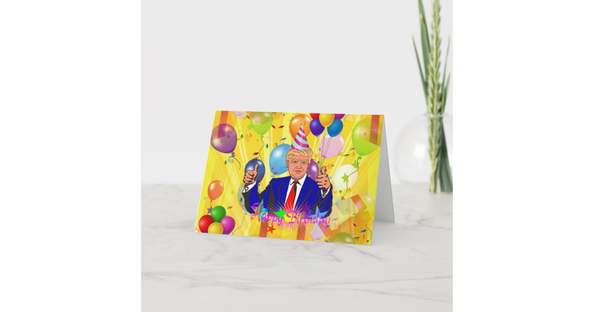 happy birthday donald trump card | Zazzle