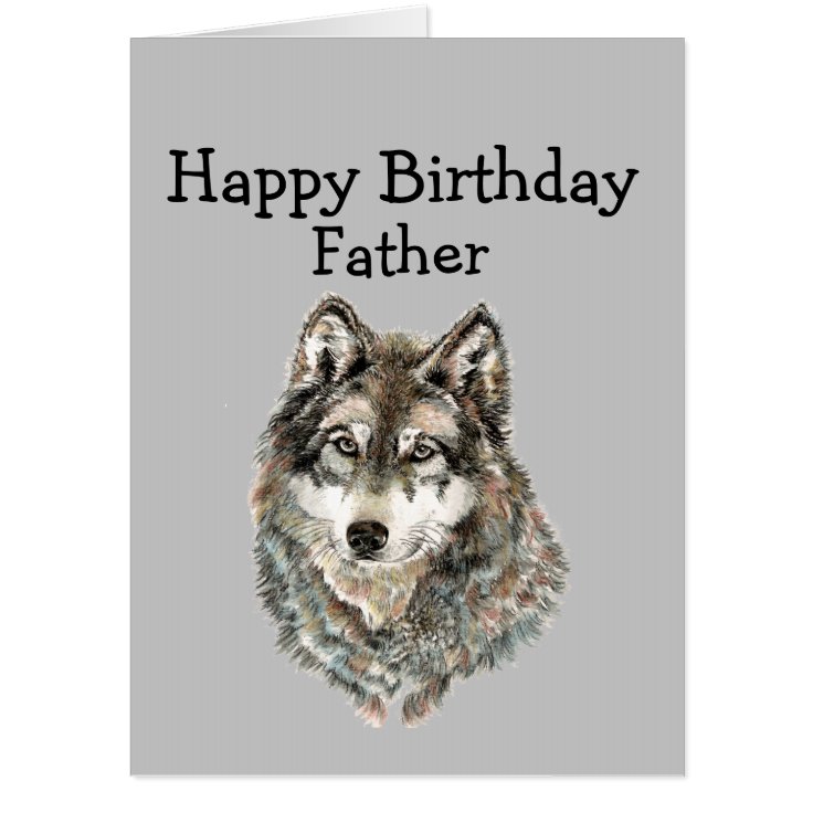 Happy Birthday Father Dad Humor Wolf, Wolves Card | Zazzle